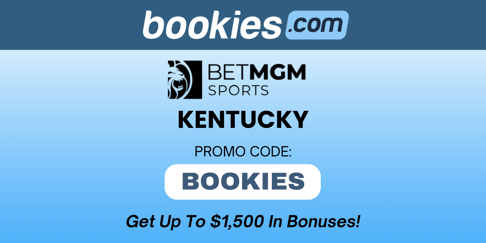 BetMGM Kentucky Bonus Code BOOKIES: Get $1.5K 1st-Bet Bonus For NFL ...