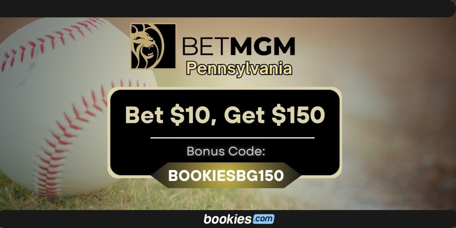 BetMGM Bonus Code BOOKIESBG150 Scores a $150 MLB Betting Bonus in PA ...